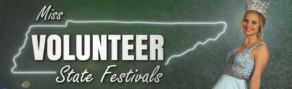 Miss Volunteer State Festivals Pageant - Pageant Positive